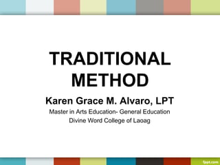 Traditional Method of Teaching | PPTX