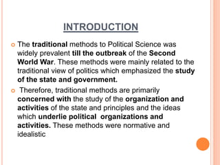 Traditional methods of political science | PPTX