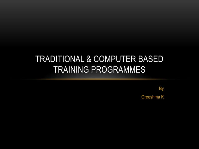 Traditional & Modern methods of training | PPTX