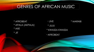 Traditional music of africa.pptxxxxxxxxx | PPTX