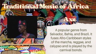 Traditional Music of Africa.pptx
