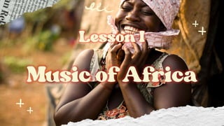 Traditional Music of Africa.pptx