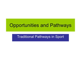 AS PE - Traditional pathways | PPT
