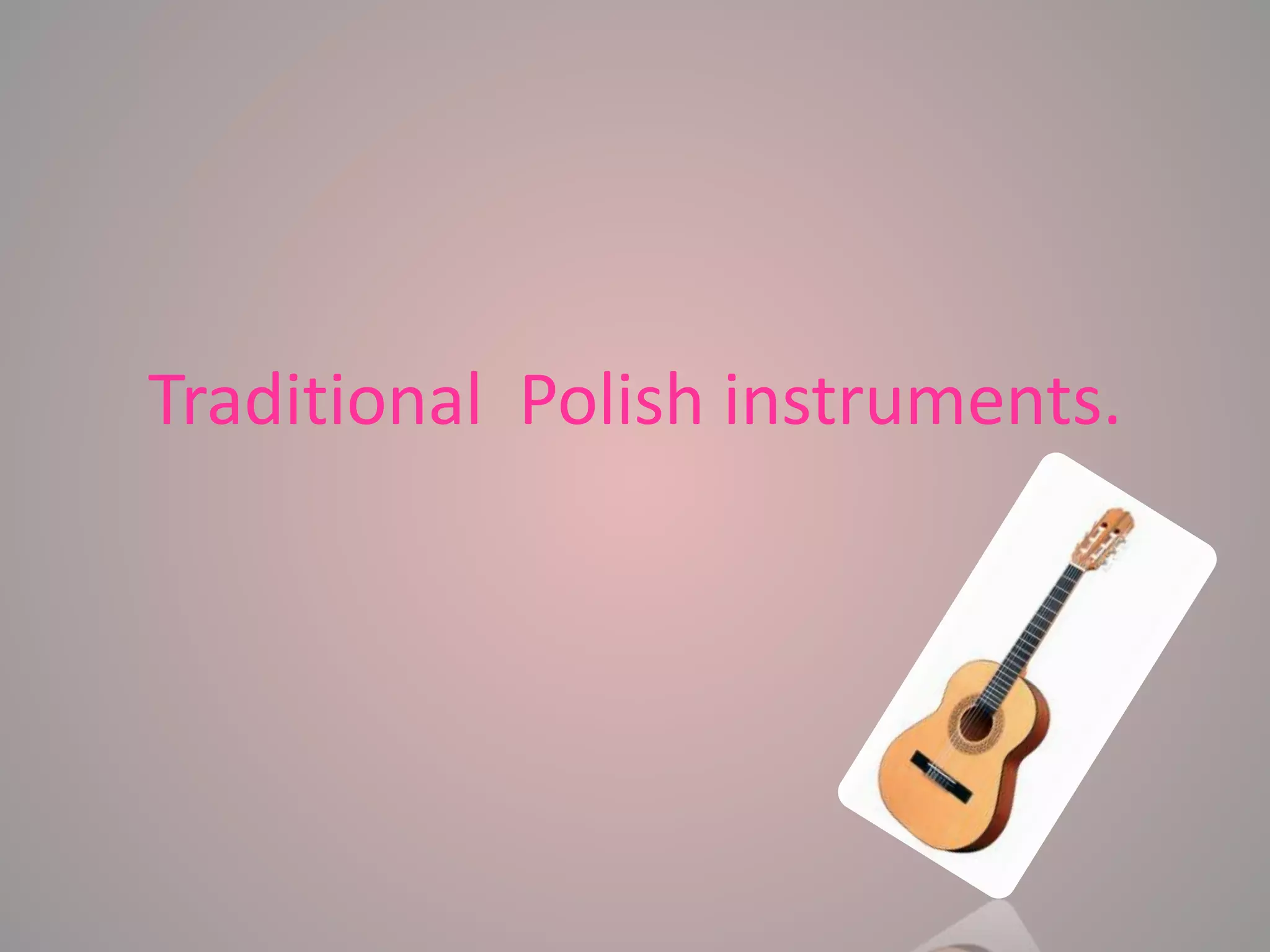 Traditional polish instruments | PPT