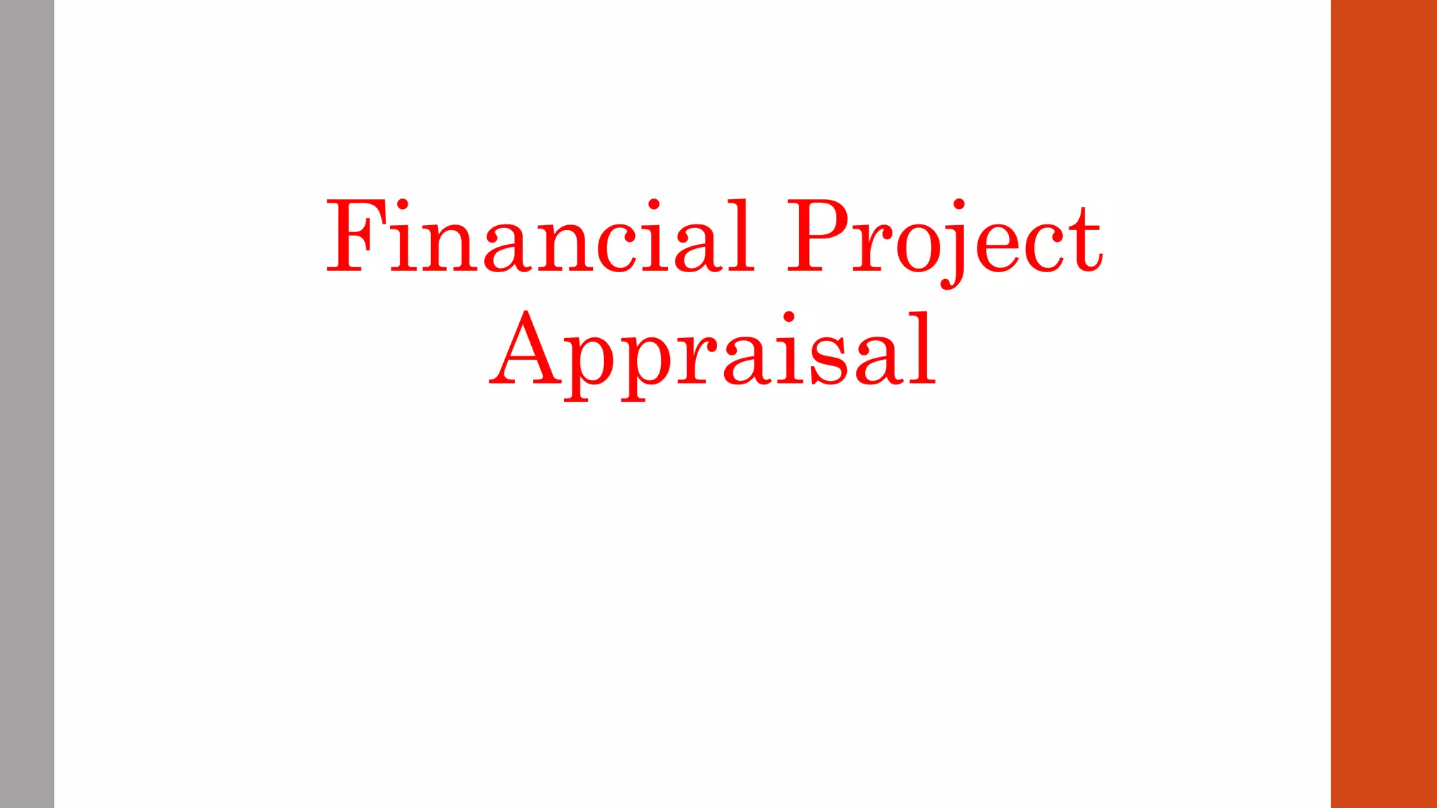 Traditional project financial appraisal | PPTX