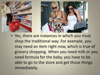 Traditional shopping vs online shopping | PPTX
