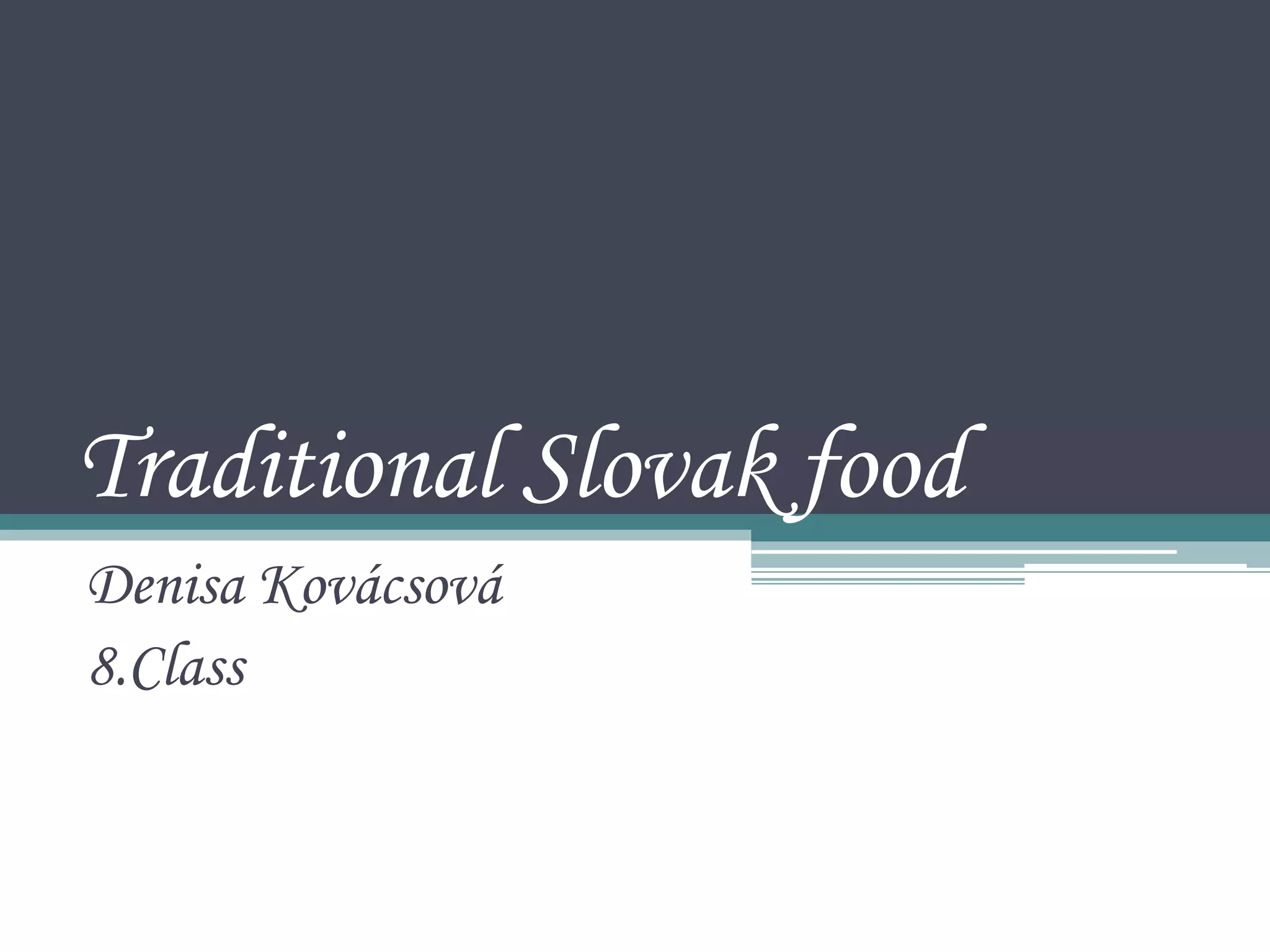 Traditional slovak food | PPTX