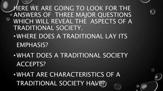 Traditional Society_Komol Palma.pptx