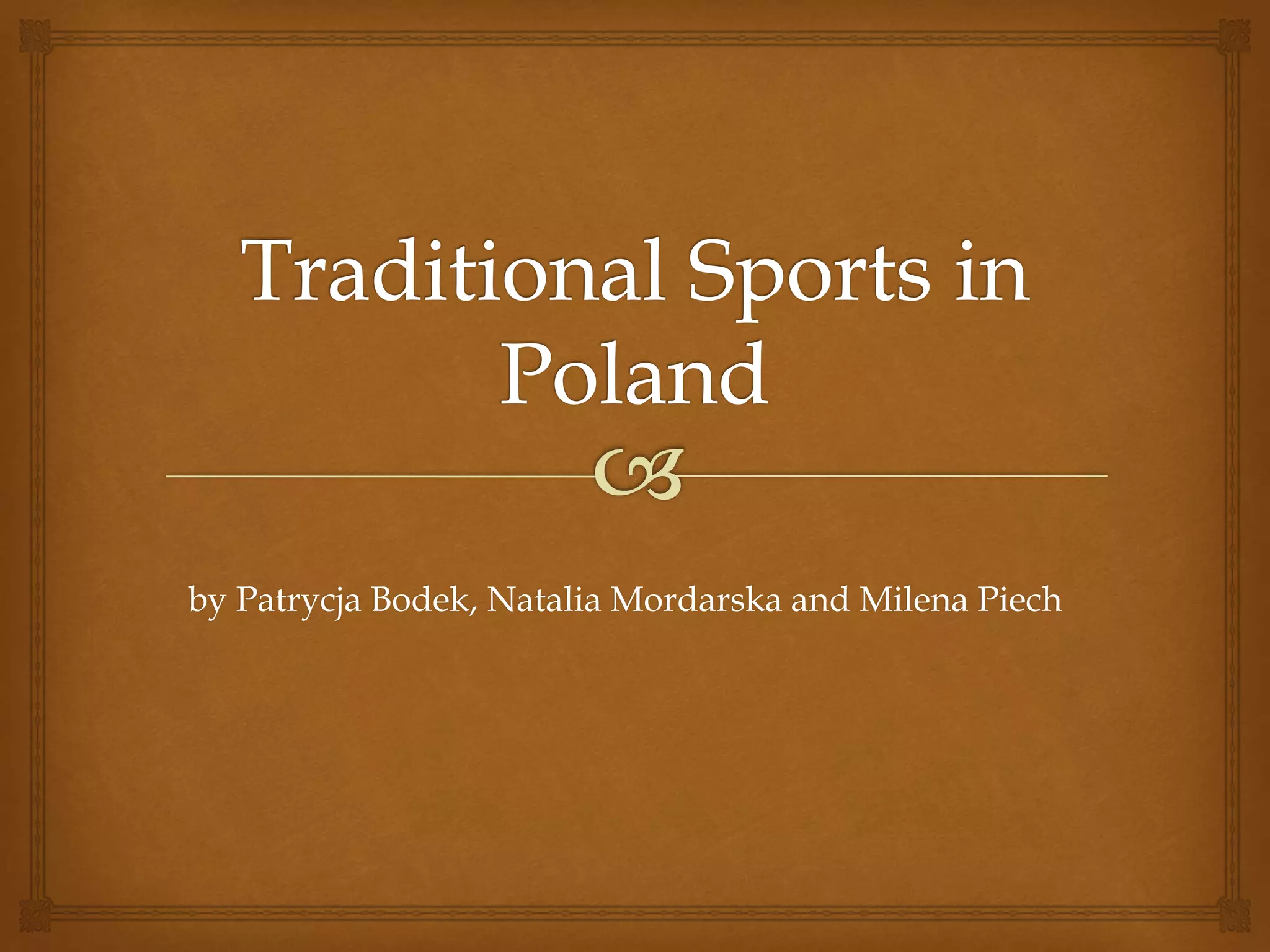 Traditional sports in poland | PPTX