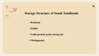 Traditional Storage structures in India and Tamilnadu | PPTX