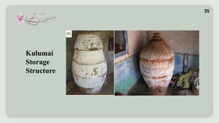 Traditional Storage structures in India and Tamilnadu | PPTX