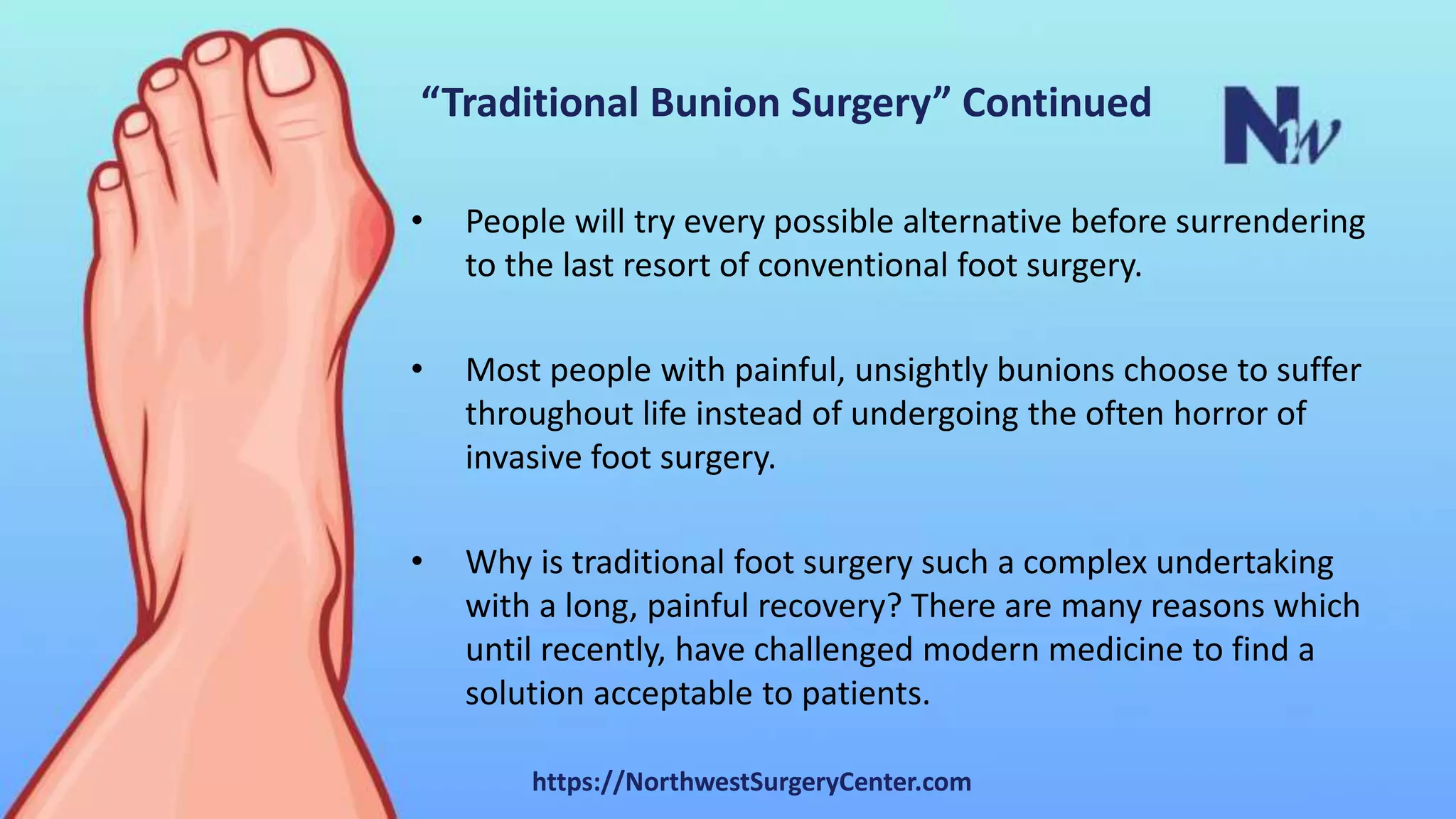 Why Traditional Bunion Surgery Should Be Avoided | PPTX