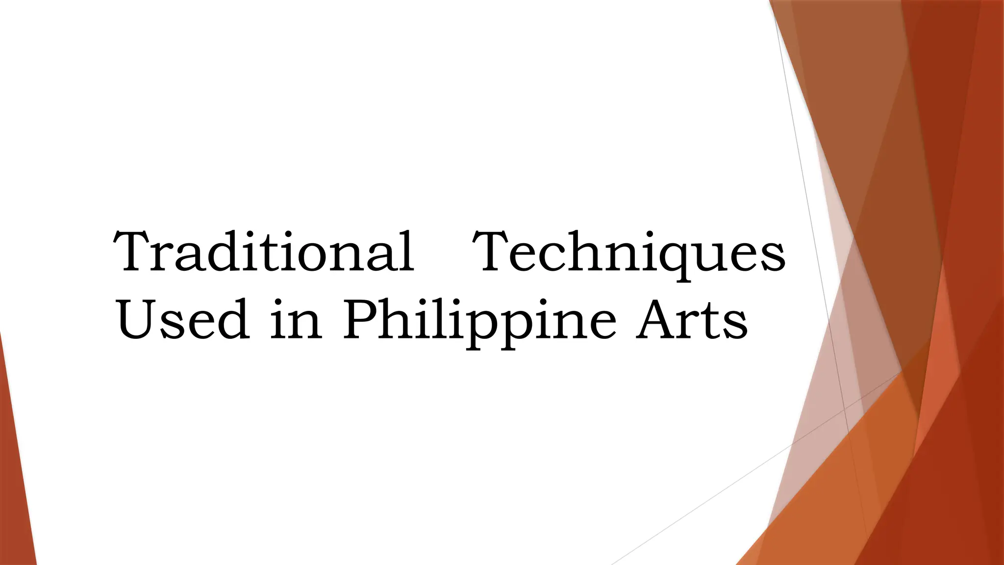 Traditional Technique used in Philippine Contemporary Art.pptx