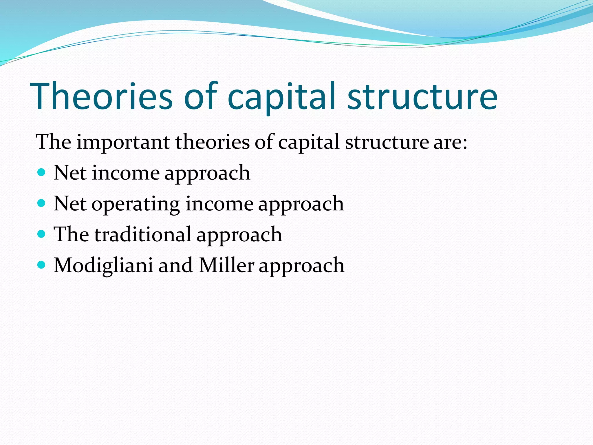 Traditional theory of capital structure | PPTX