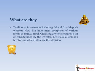 Traditional types of Investments vs the new Investment era | PPT