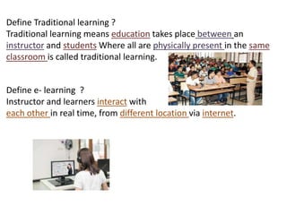Traditional vs e- learning | PPT | Free Download