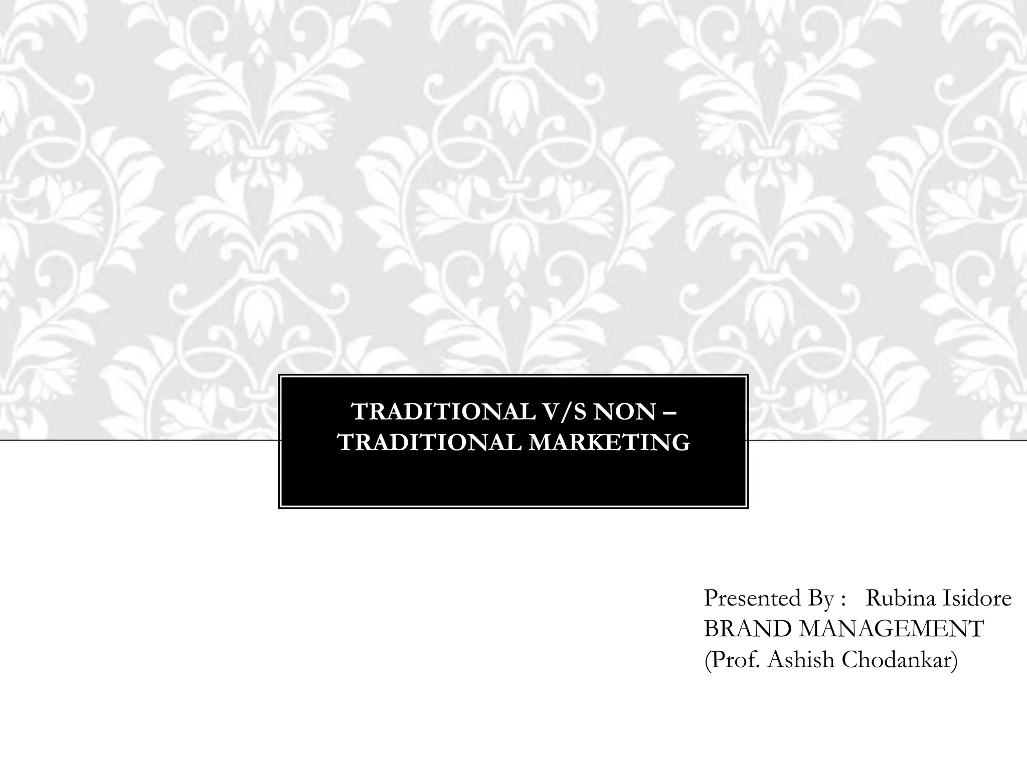Traditional vs non traditional marketing | PPTX