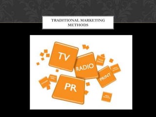 Traditional vs non traditional marketing | PPTX