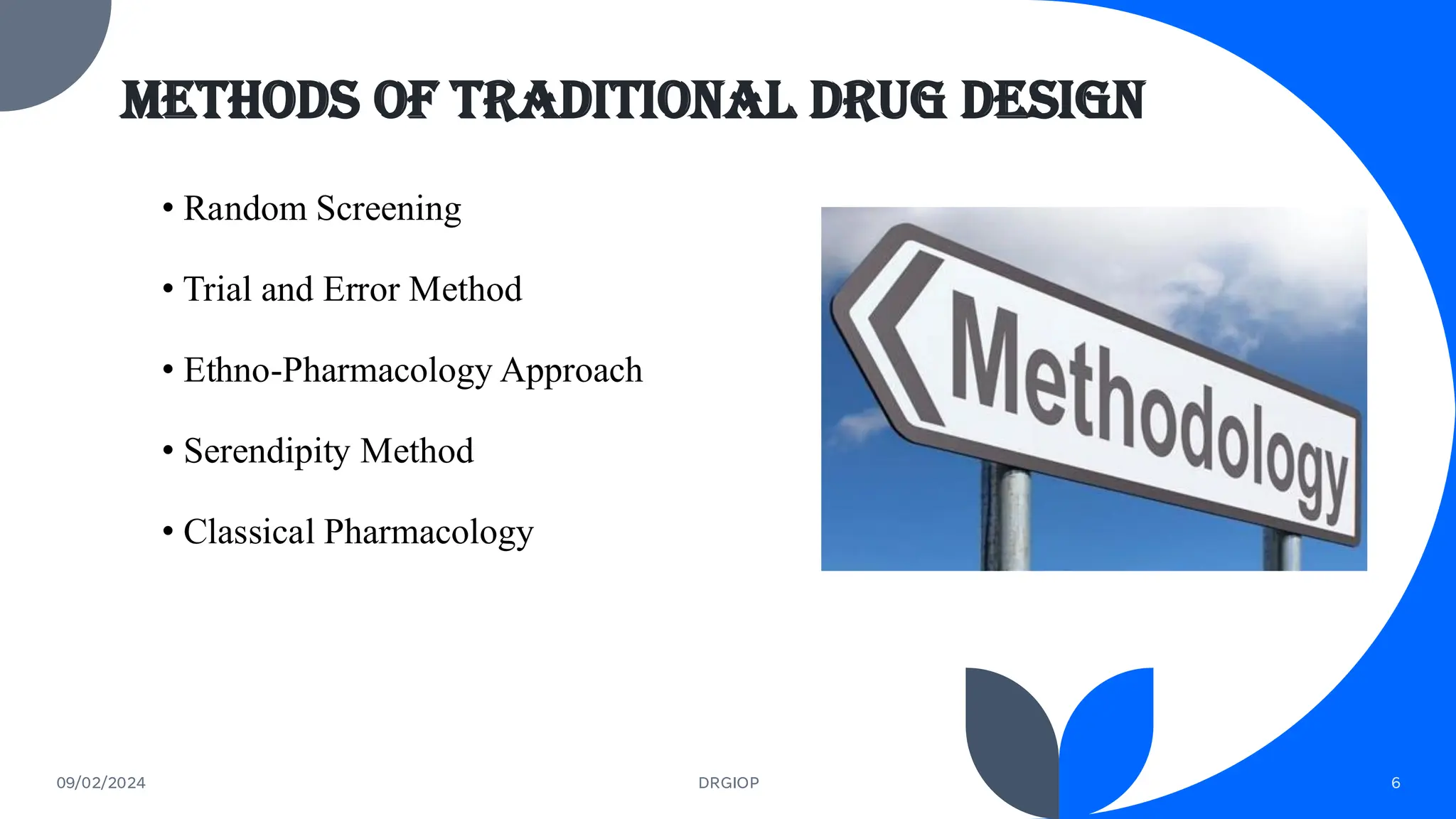 Traditional Vs Rational Drug Design, Methods followed in Traditional ...
