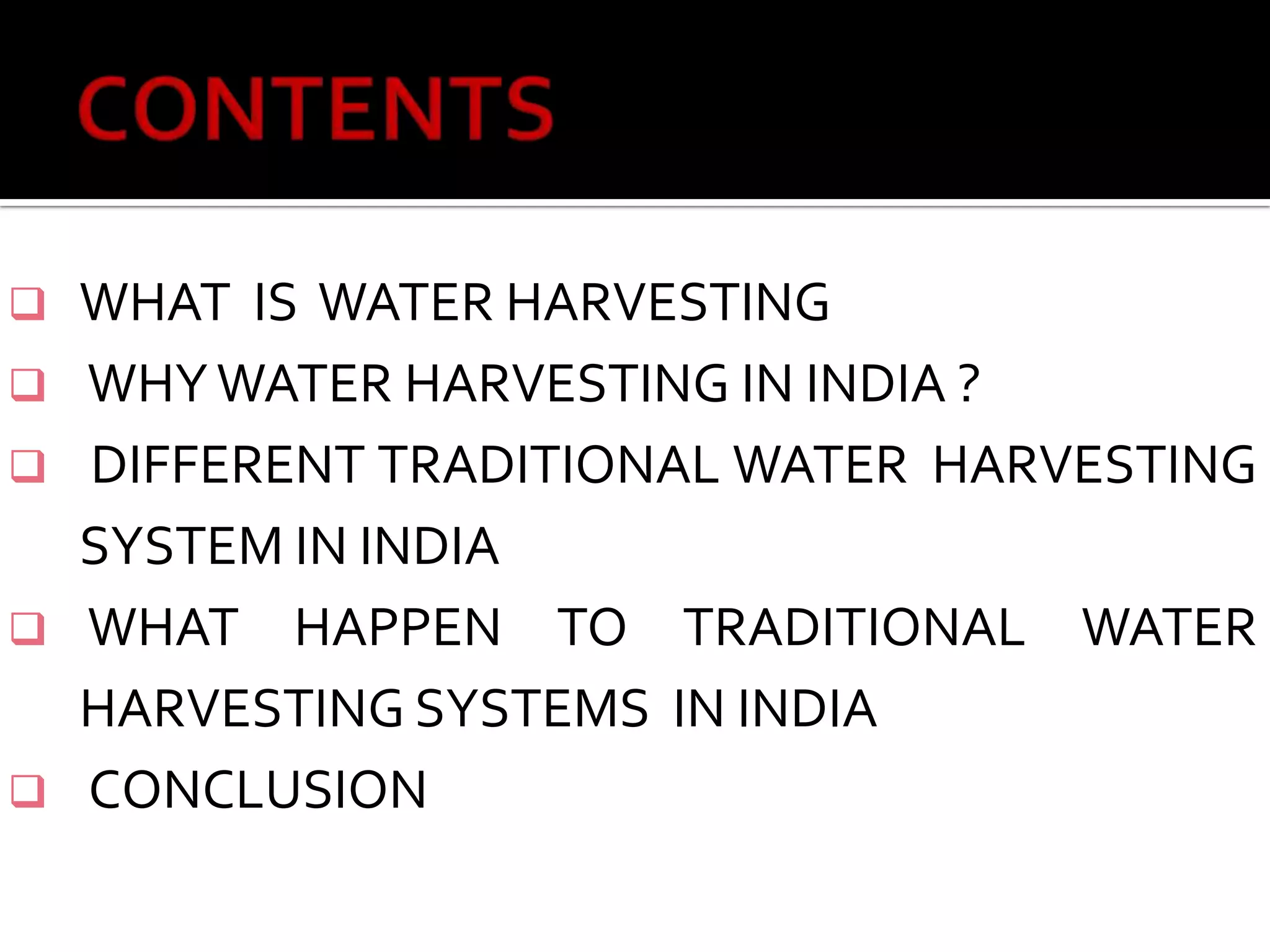 Traditional water harvesting systems of india | PPTX