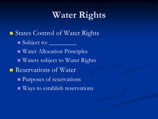 Traditional Water Rights & Reservations of Water - A River Management ...