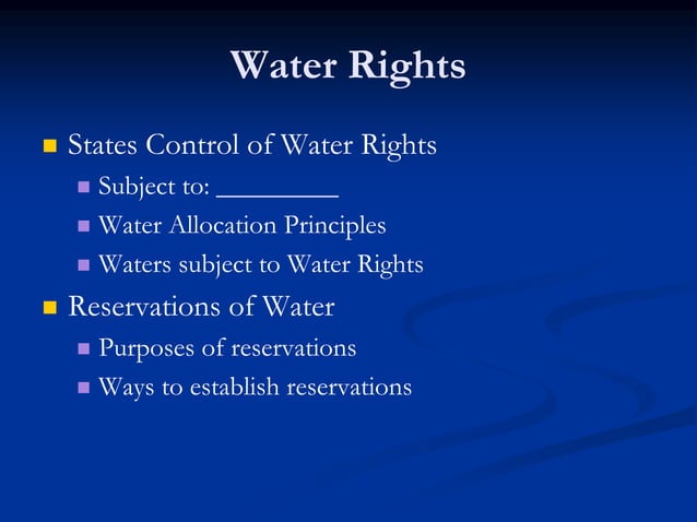 Traditional Water Rights & Reservations of Water - A River Management ...