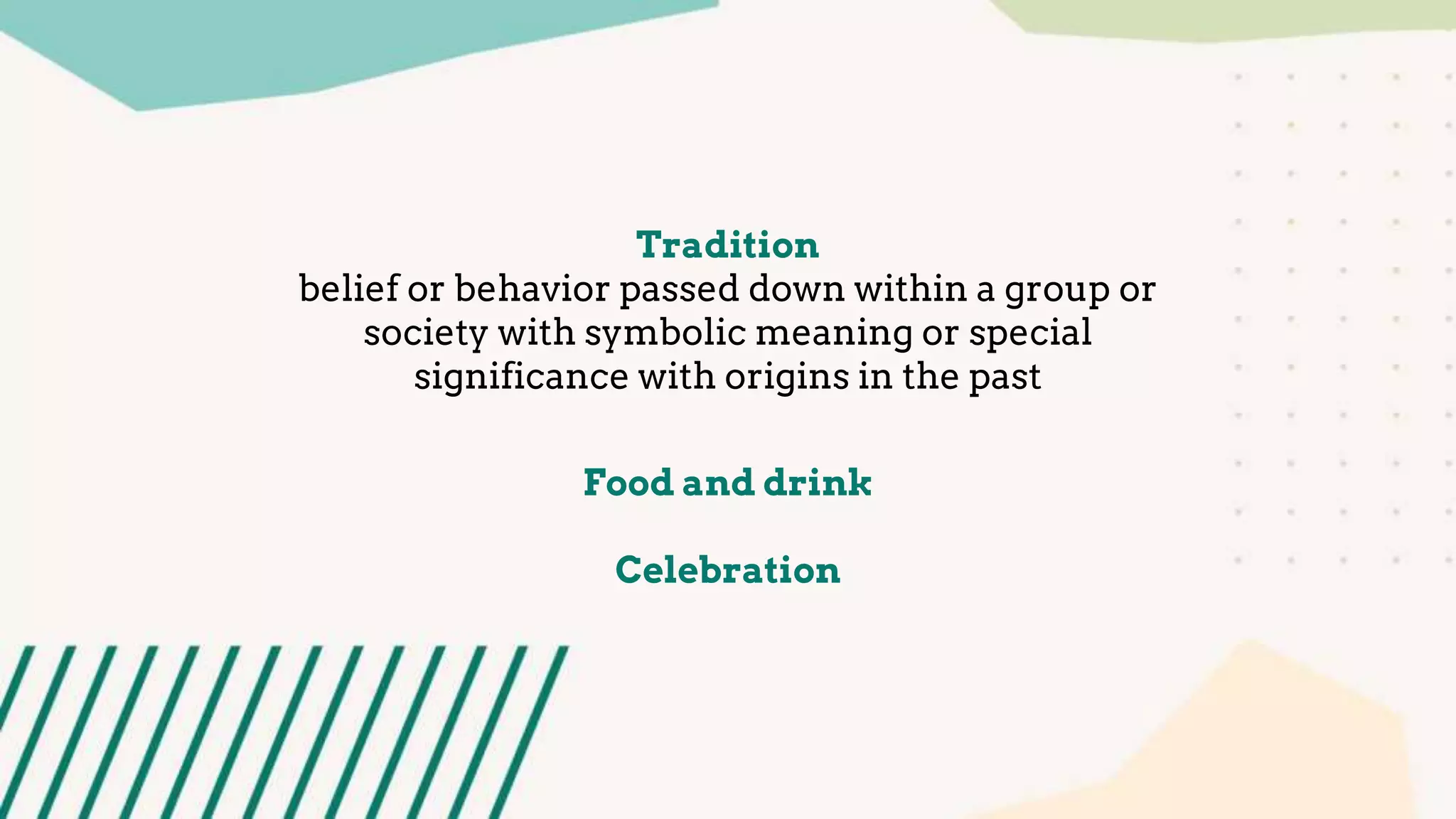 Tradition and Culture | PPTX