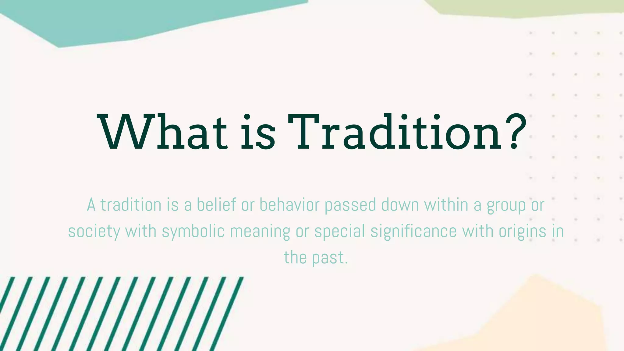 Tradition and Culture | PPTX