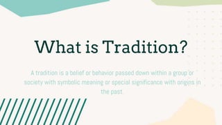 Tradition and Culture | PPTX