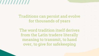Tradition and Culture | PPTX