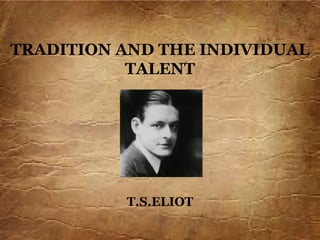 Tradition and individual talent | PPT