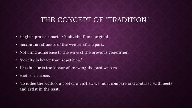 Tradition and the individual talent | PPT