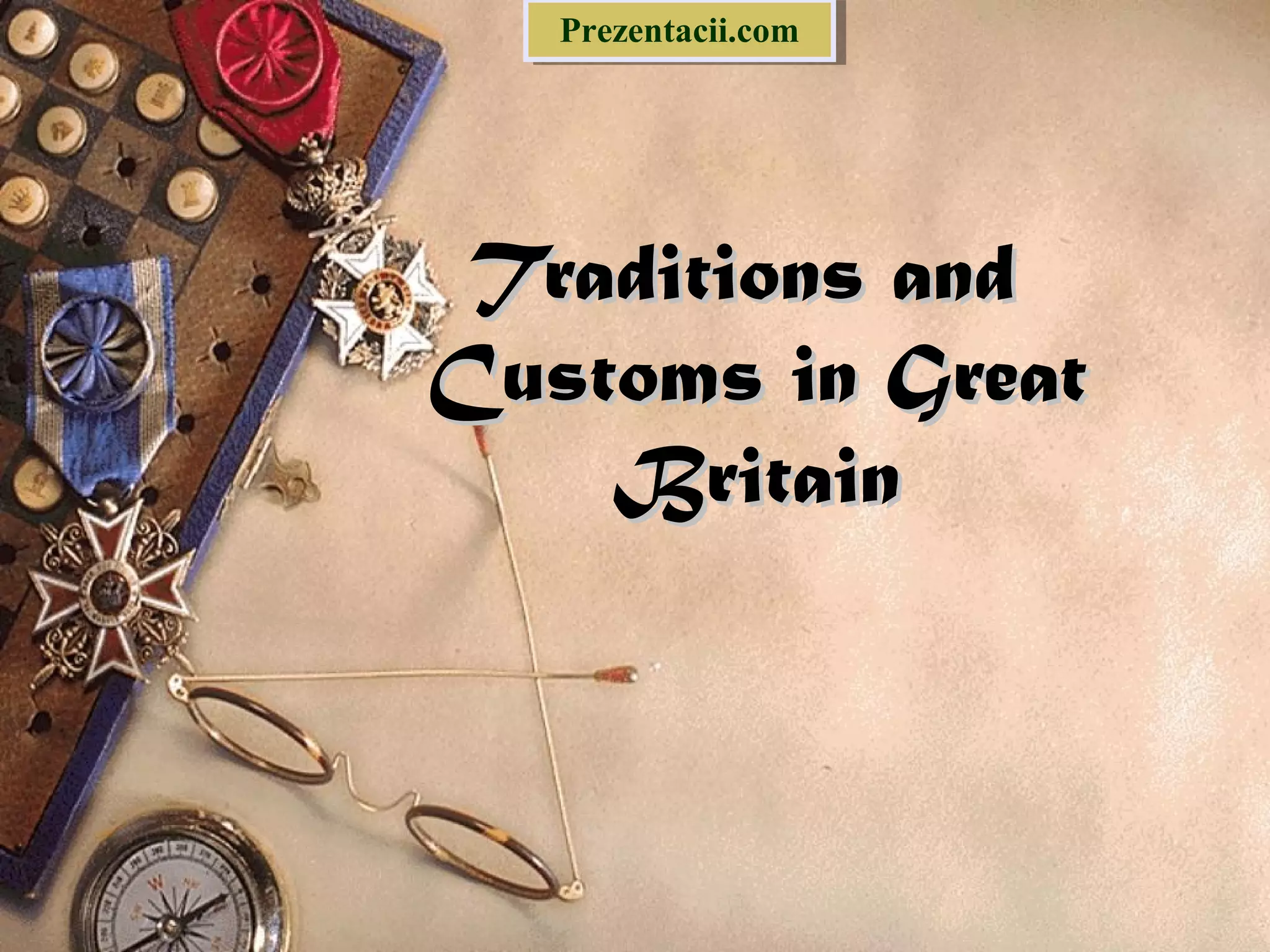 Traditions and customs in great britain | PPT