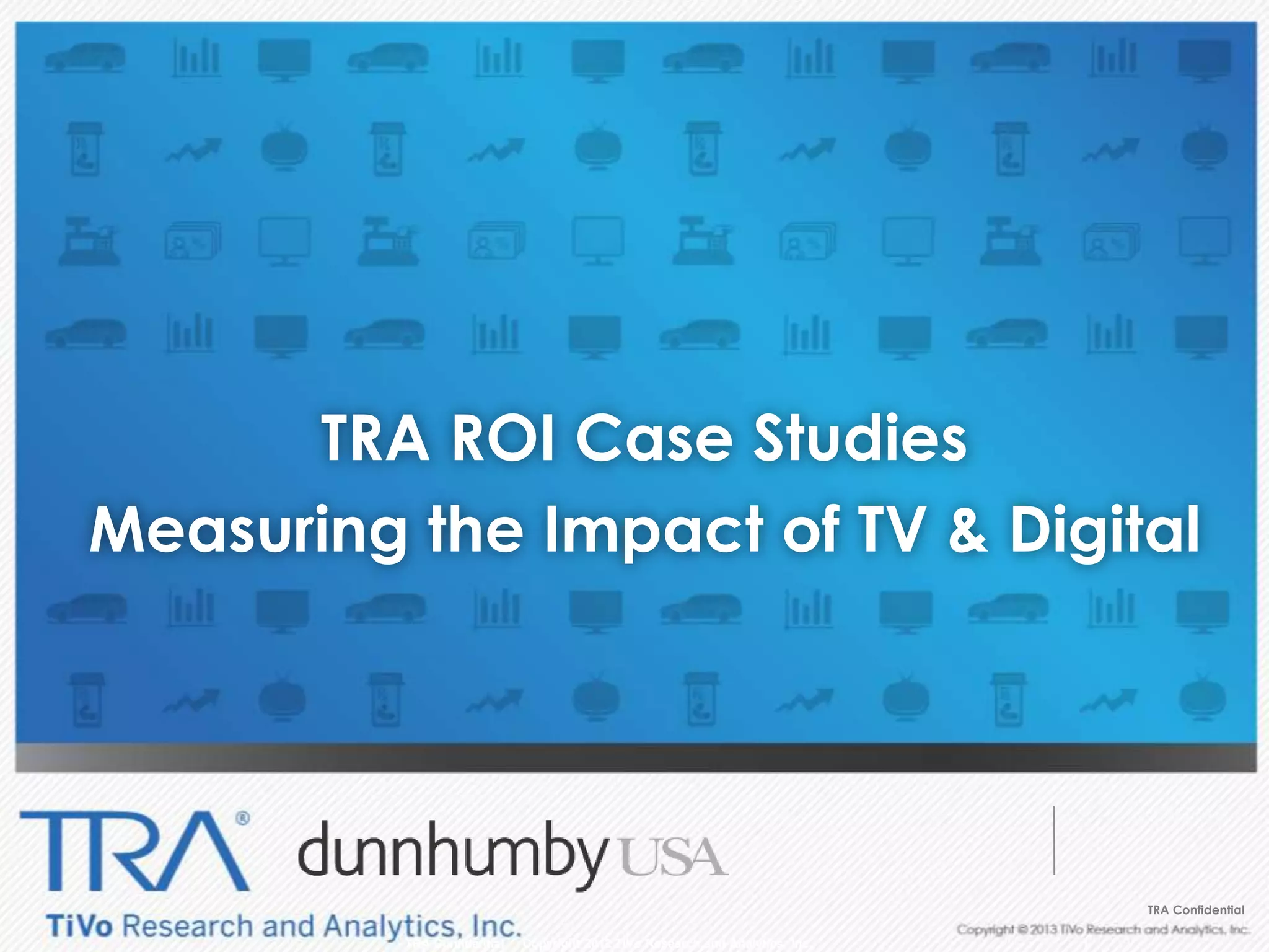 TRA and dunnhumby Cross Media Case Study | PPT