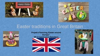 Easter traditions in Great Britain | PPTX