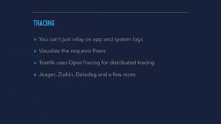 Traefik as an open source edge router for microservice architectures | PPT