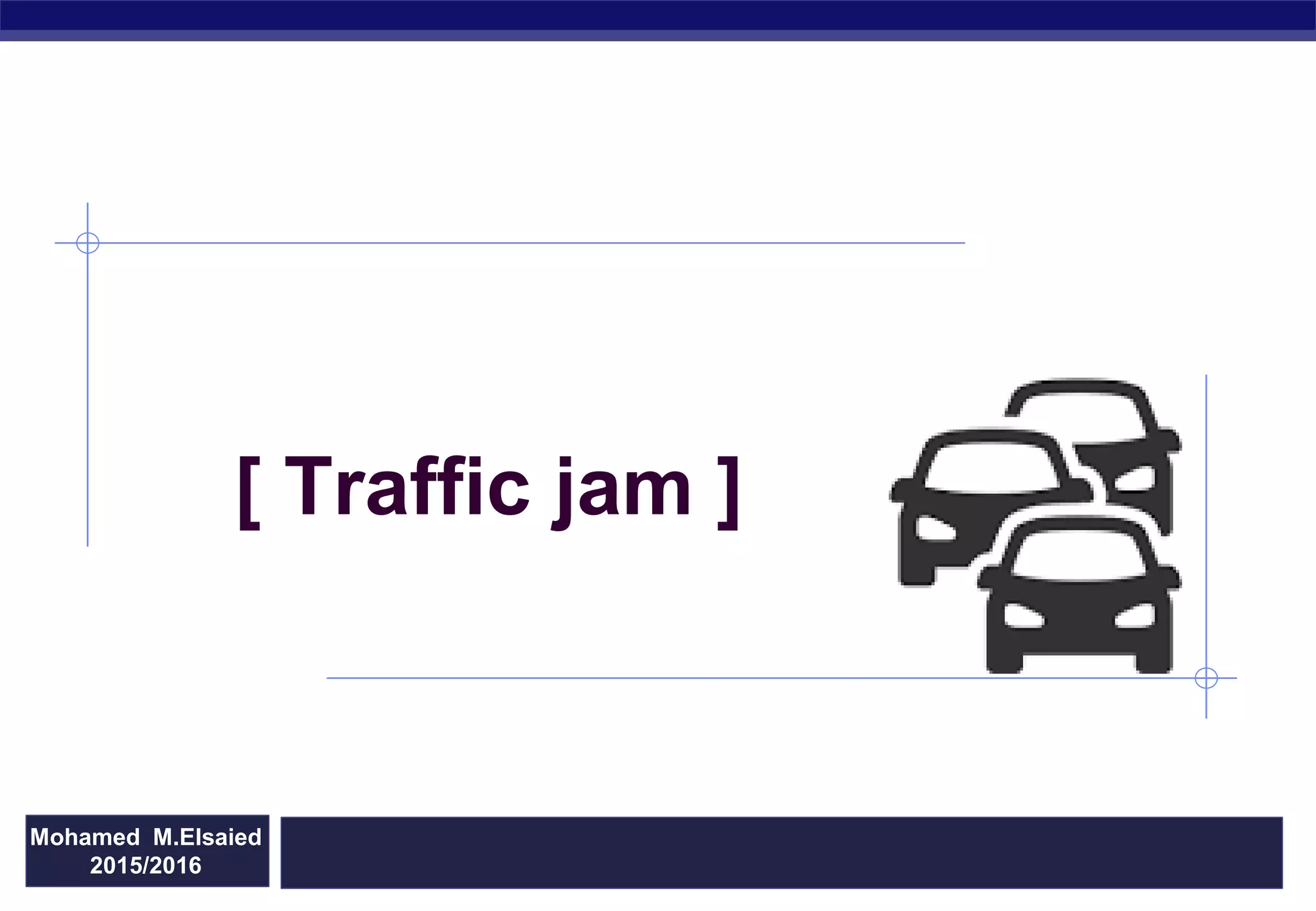 Traffic jam | PPT