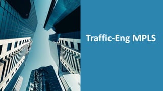 TRAFFIC-ENG MPLS mpls mpls mpls mpls .pdf