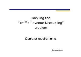 Traffic Revenues Decoupling | PPT