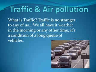 Traffic & air pollution | PPTX