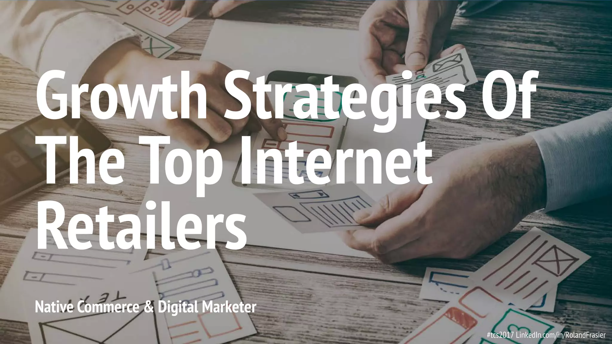 TCS: Success Strategies Of The Fastest Growing Internet Retailers | PPT