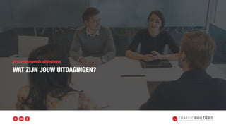 Traffic builders - REAN model - Een omni-channel marketingstrategie in ...