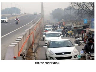 Traffic congestion and Bottlenecks - Issues and Dimensions | PPTX
