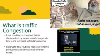 Traffic congestion has escalated dramatically in urban cities such as ...