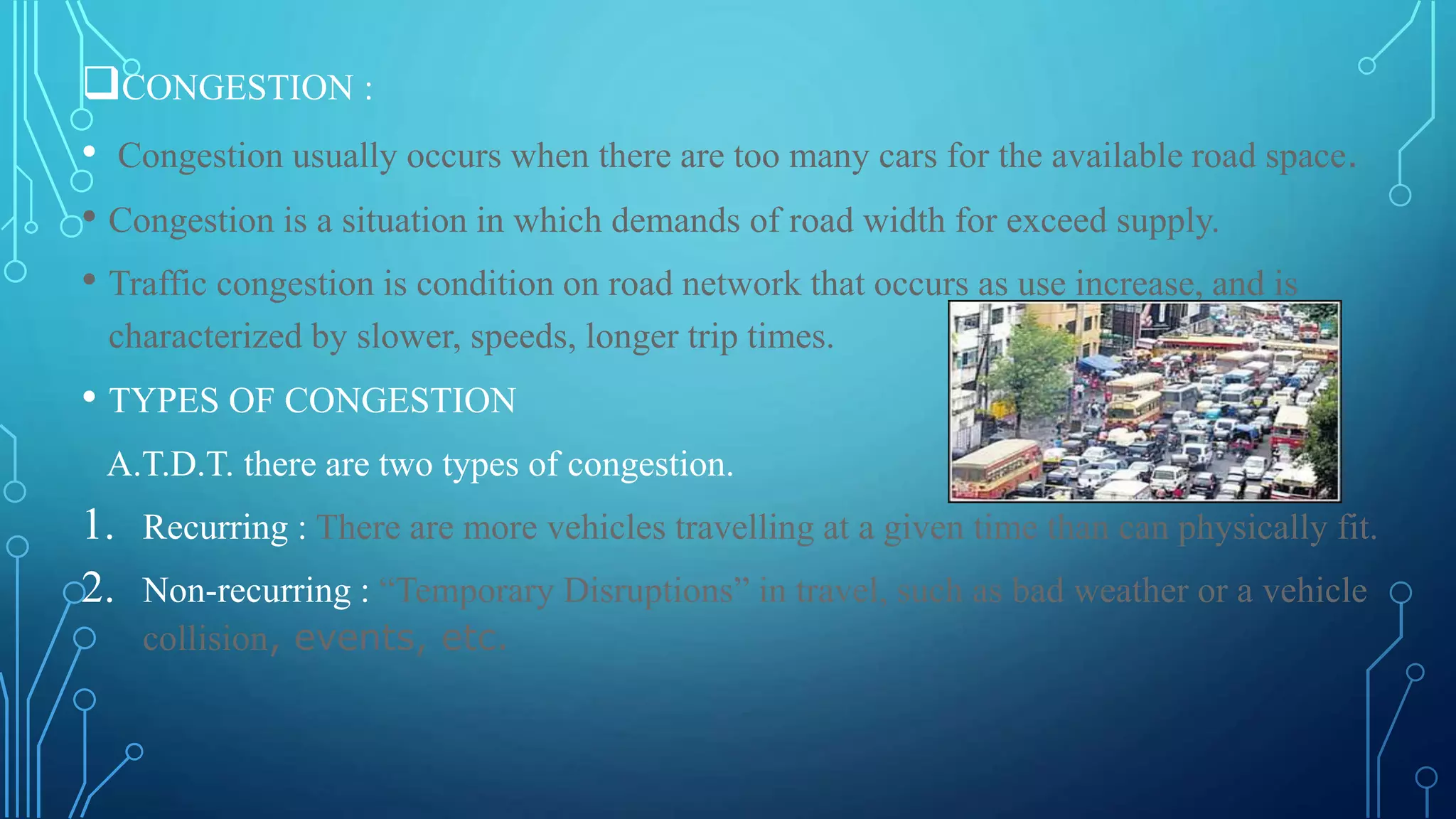 Traffic Congestion And Its Effects And Their Possible Solutions.pptx