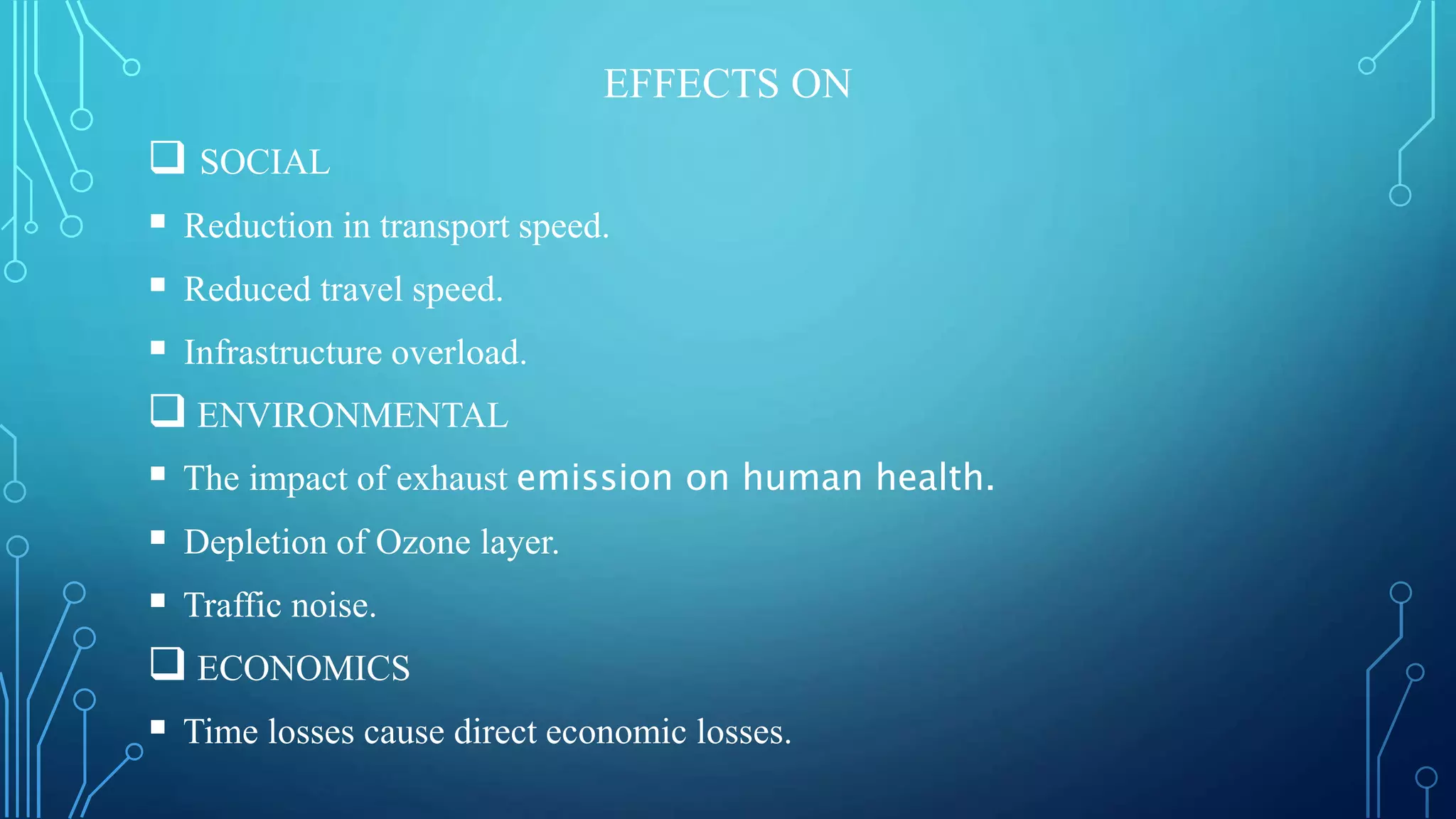 Traffic Congestion And Its Effects And Their Possible Solutions.pptx