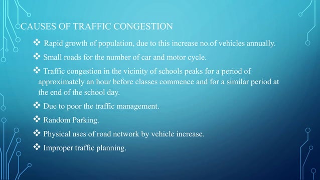 Traffic Congestion And Its Effects And Their Possible Solutions.pptx