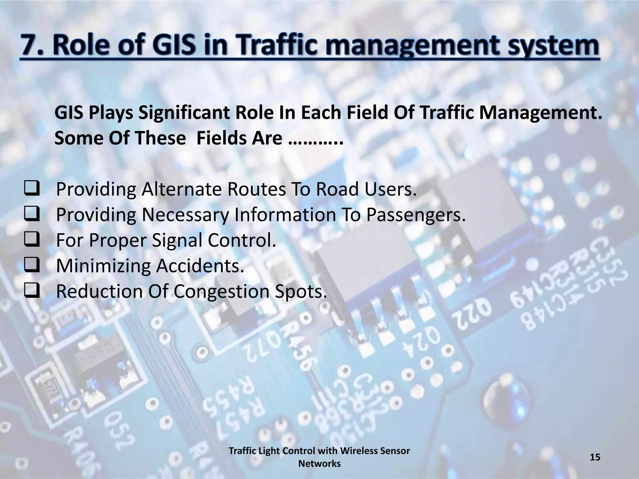 Traffic signal control management based on integrating GIS and WSN technology | PPT