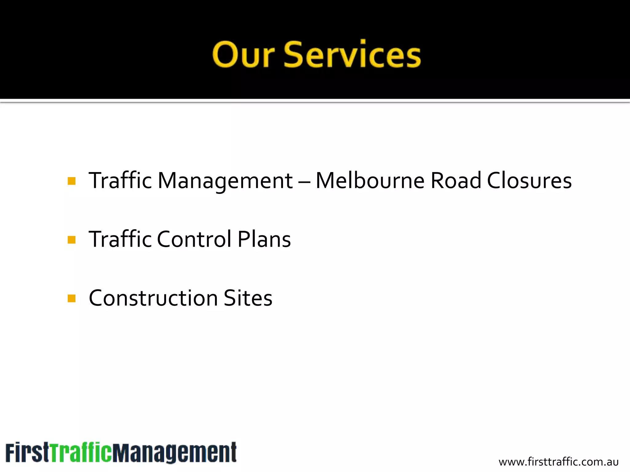Traffic Control and Management Plans Melbourne by First Traffic ...