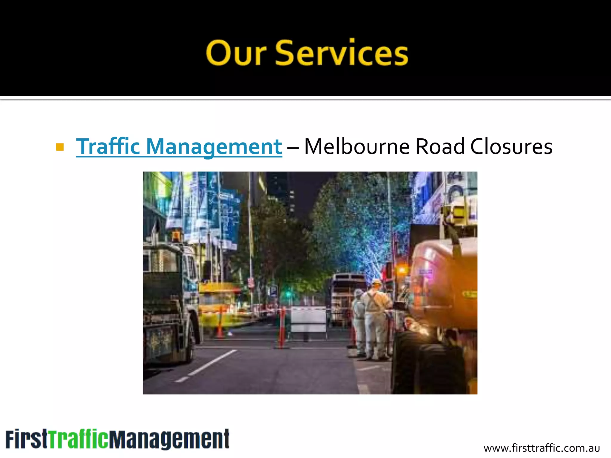 Traffic Control and Management Plans Melbourne by First Traffic ...